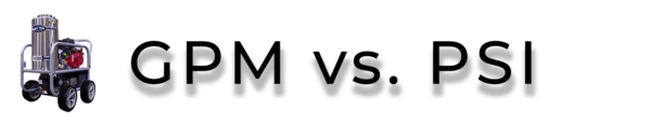 GPM vs. PSI in Pressure Washers, What's the Difference?